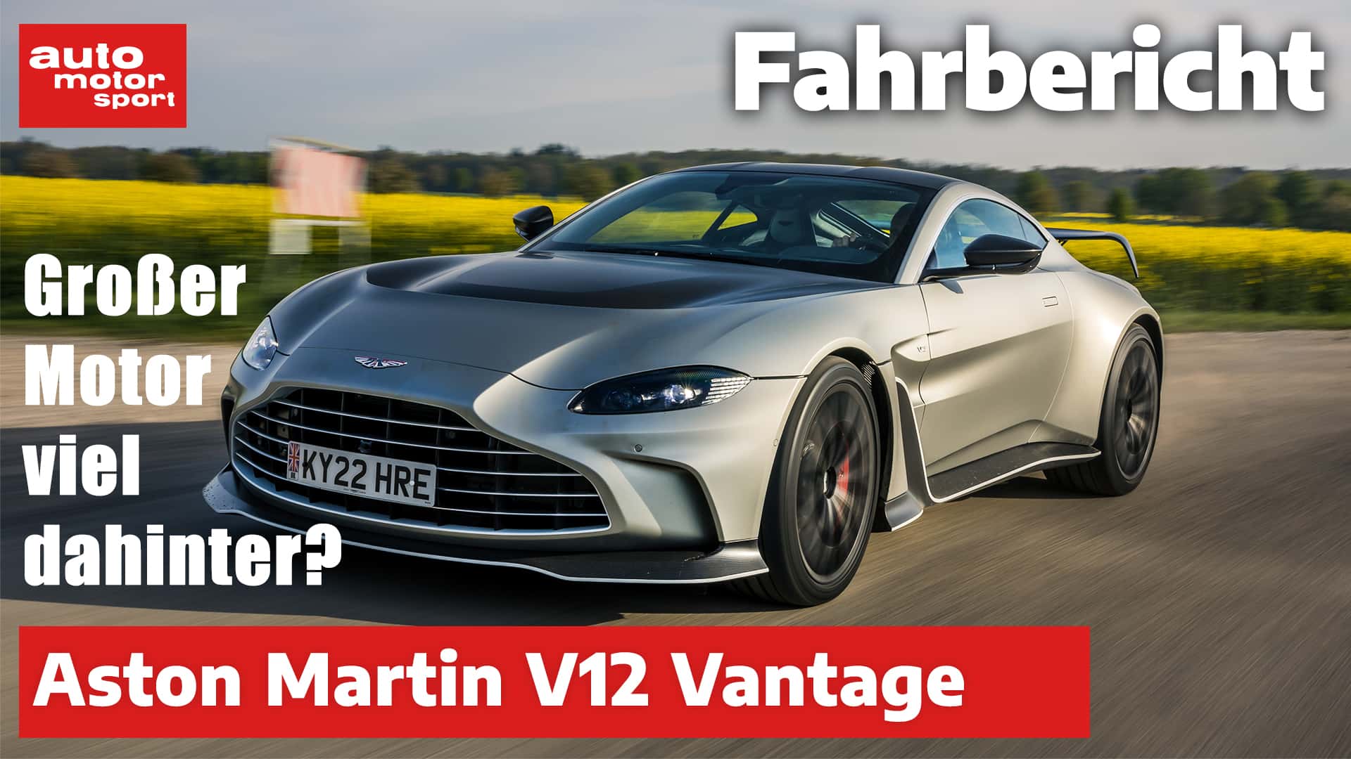 Großer Motor, viel dahinter? - Fahrbericht Aston Martin Vantage V12
