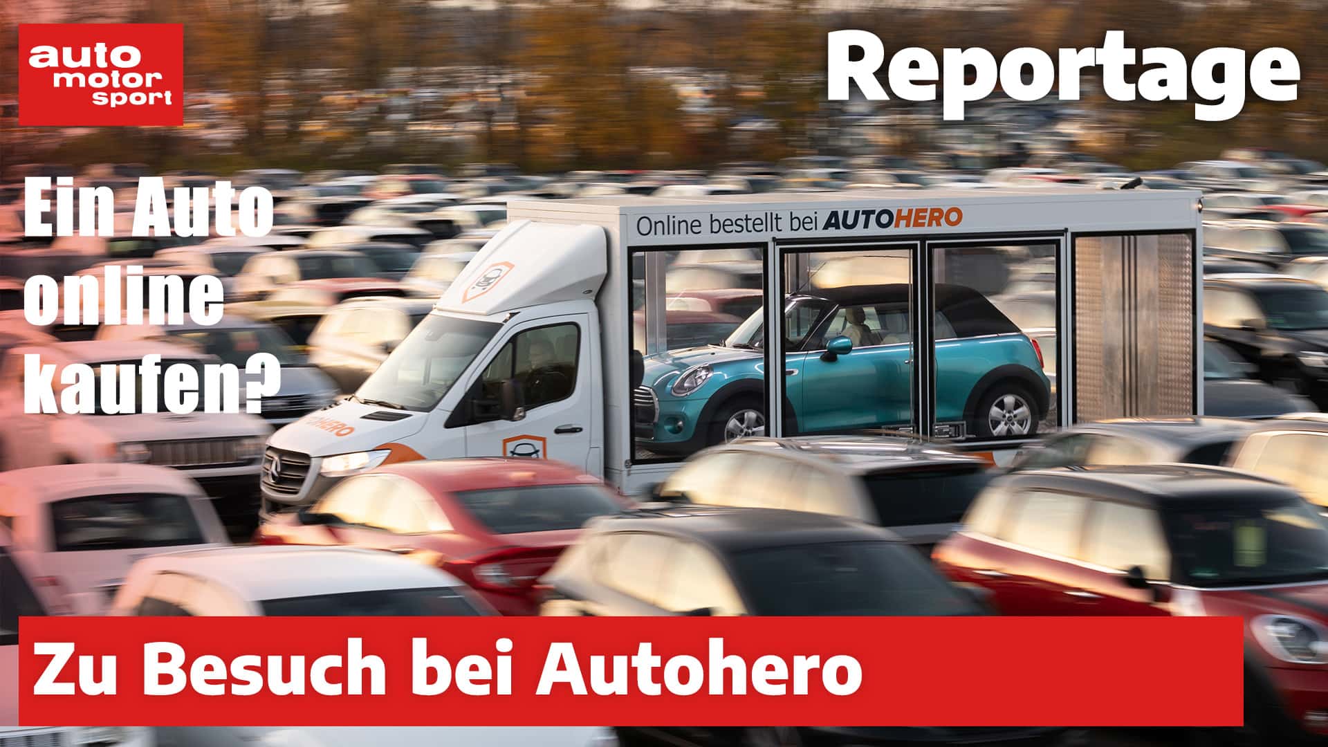 Online ein Auto kaufen? Zu Besuch bei Autohero