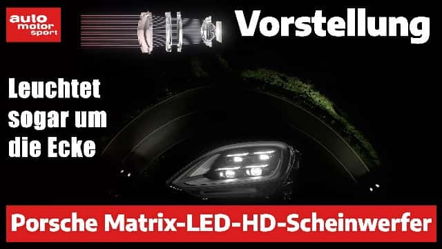 So leuchten die neuen Porsche Matrix-LED-HD-Scheinwerfer