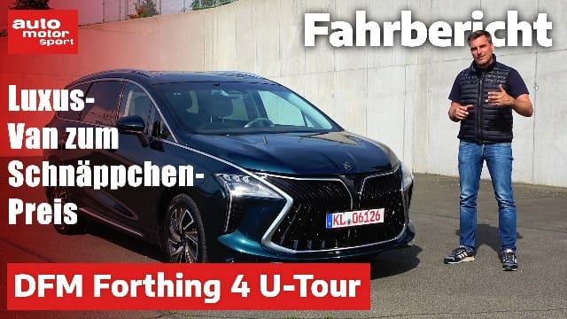 Fahrbericht | DFM Forthing 4 U-Tour
